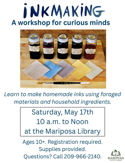 Mariposa Library Offers Free Ink Making Workshop to be Held on Saturday ...